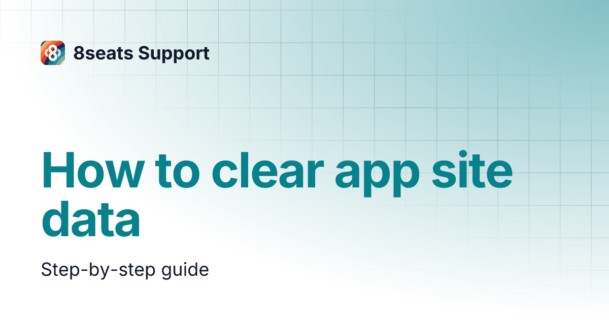 How to clear your cache | 8seats Support
